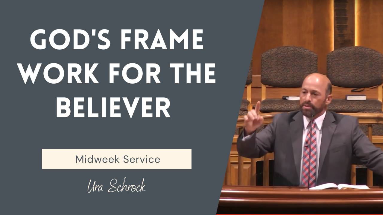 God's Framework For The Believer – Fairhaven Baptist Church