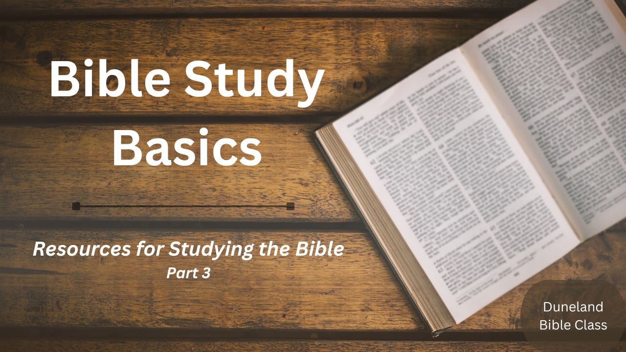 Resources for Studying the Bible - Part 3 – Fairhaven Baptist Church