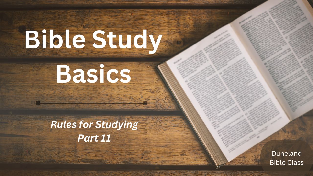 Rules for Studying the Bible - Part 11 – Fairhaven Baptist Church